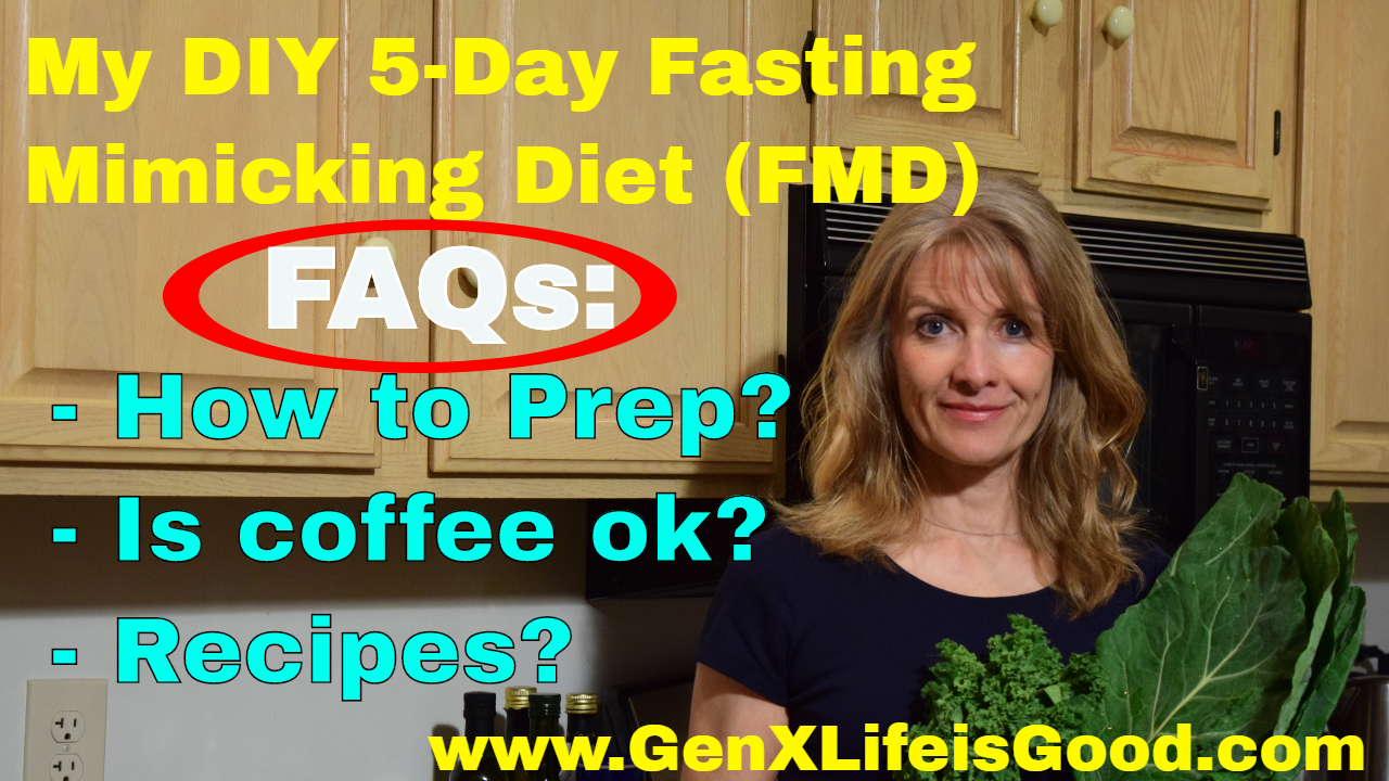 My DIY 5-Day Fasting Mimicking Diet (FMD) – Gen X Life is Good!